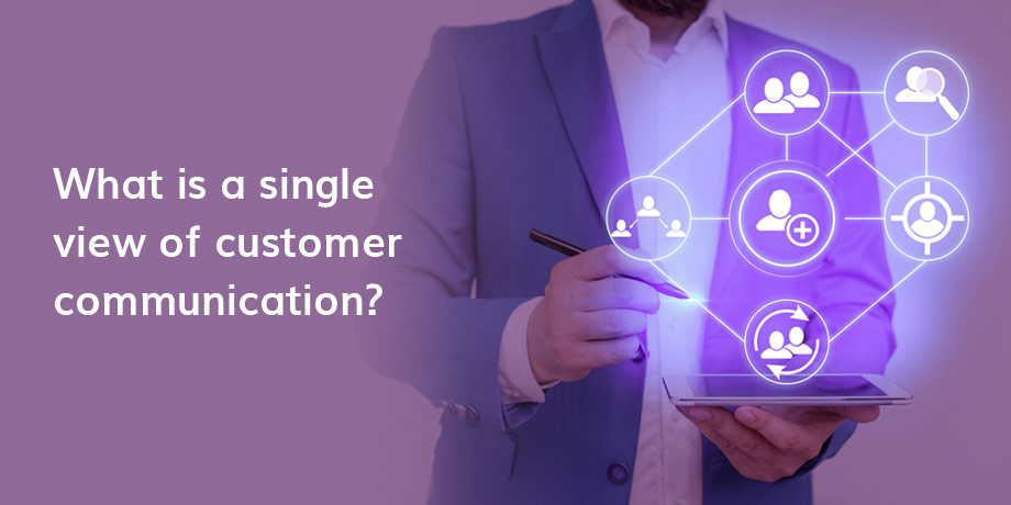 Single View of Customer Communication | Striata