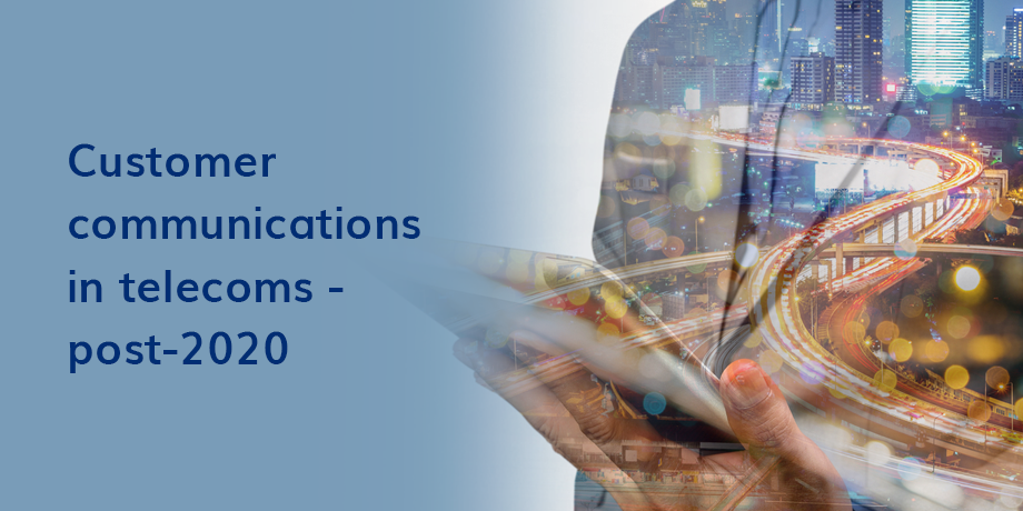 Customer communications in telecoms - post-2020 | Striata